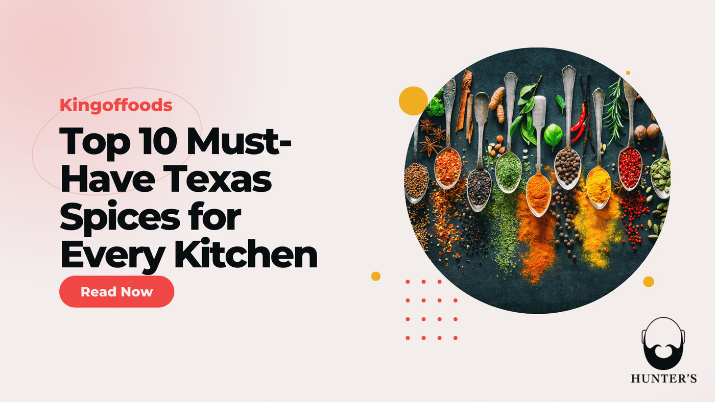 Top 10 Must-Have Texas Spices for Every Kitchen - King of Foods